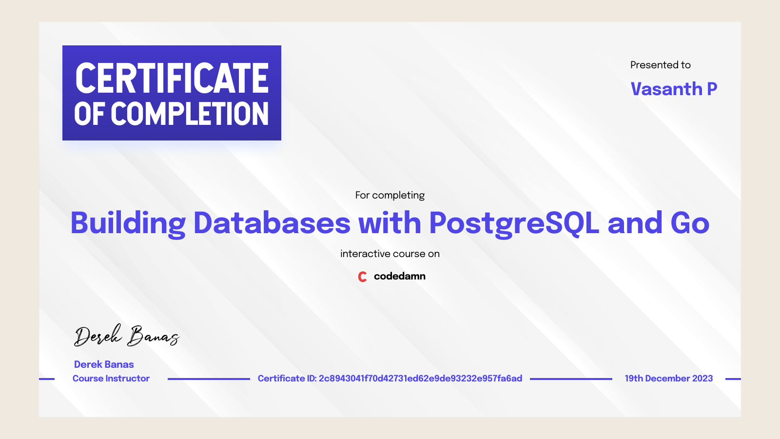 Vasanth P's certification for Building Databases with PostgreSQL and Go | codedamn