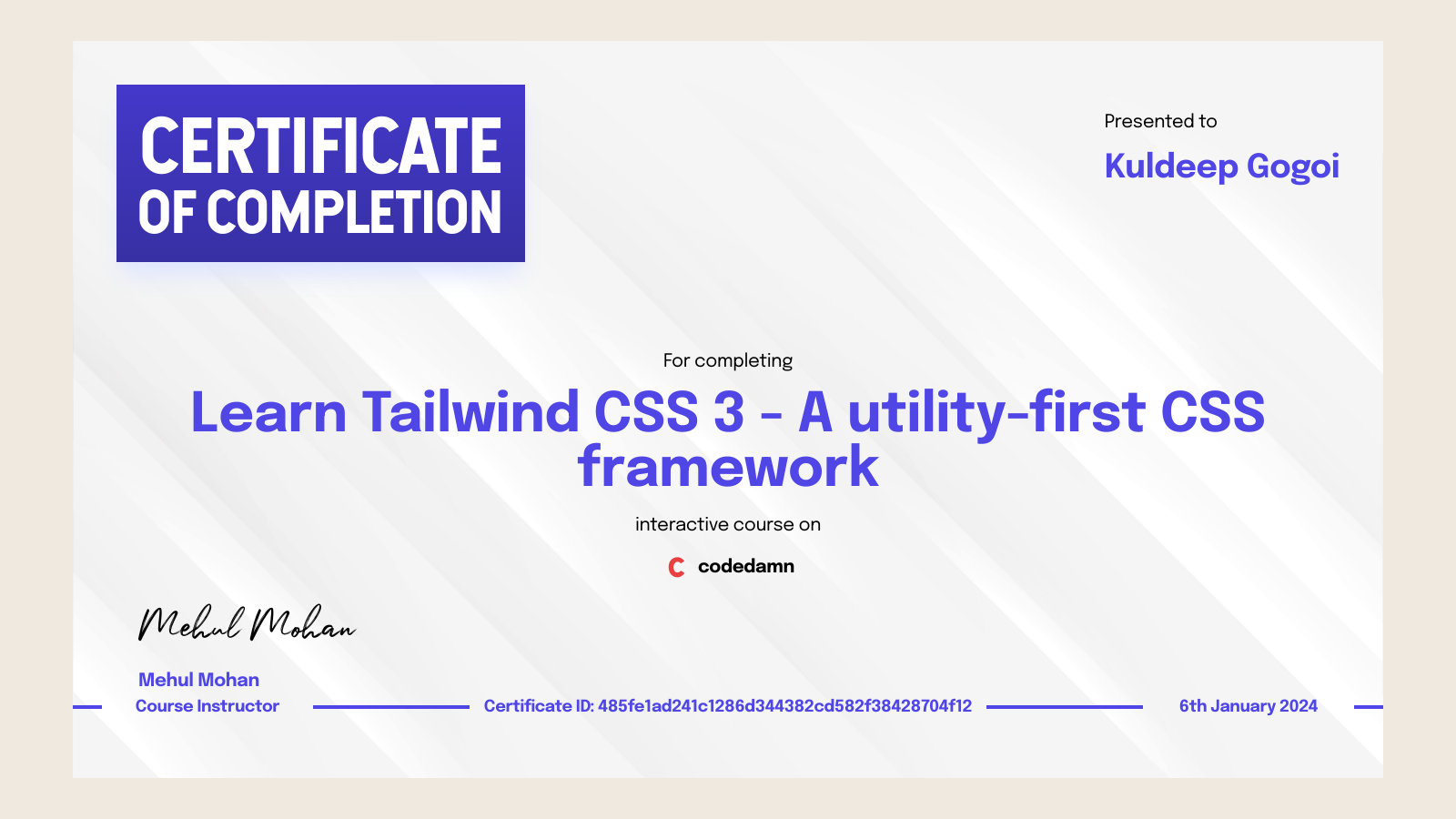 Kuldeep Gogoi's certification for Learn Tailwind CSS 3 - A utility-first CSS framework | codedamn