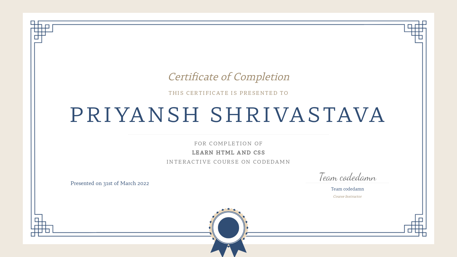 Priyansh Shrivastava's certification for Learn HTML and CSS [2023 Ready] | codedamn