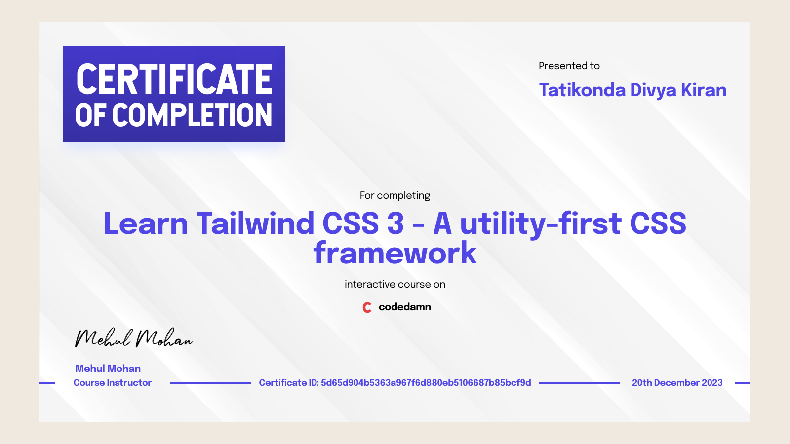 Tatikonda Divya Kiran's certification for Learn Tailwind CSS 3 - A utility-first CSS framework ...