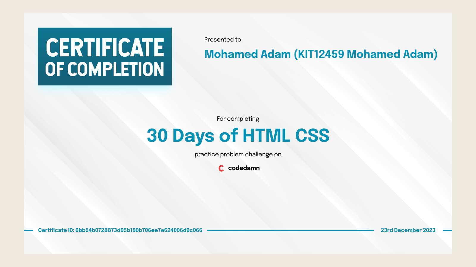 Mohamed Adam (KIT12459 Mohamed Adam)'s certification for 30 Days of HTML CSS | codedamn