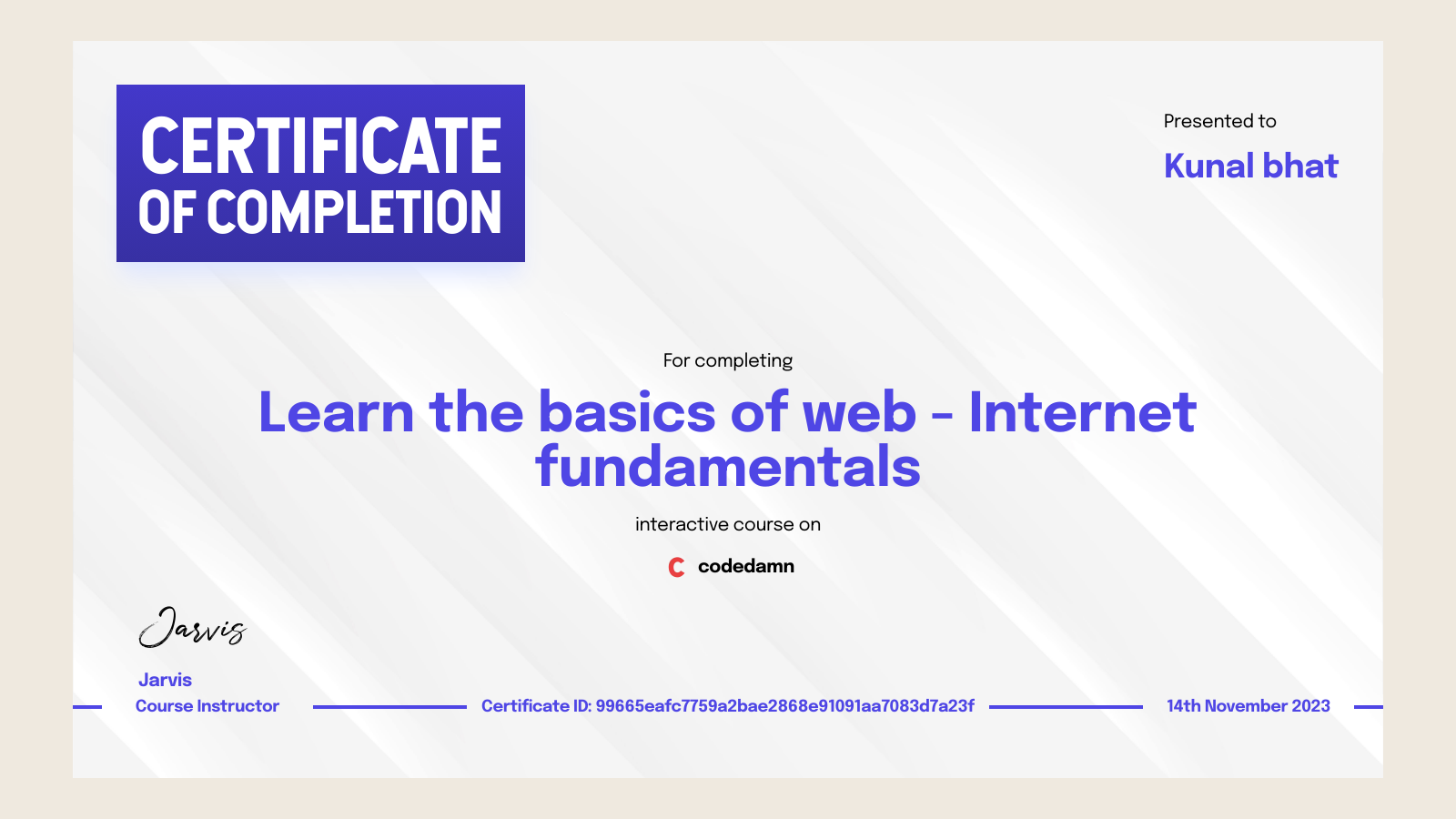 Kunal bhat's certification for Learn the basics of web - Internet fundamentals | codedamn