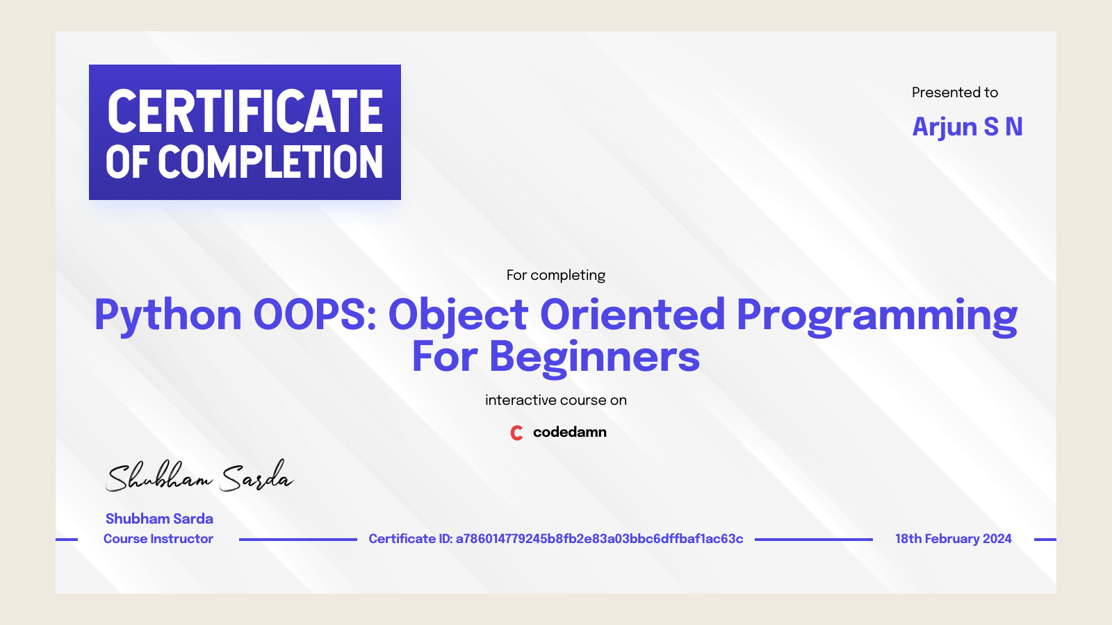 Arjun S N's certification for Python OOPS: Object Oriented Programming For Beginners | codedamn