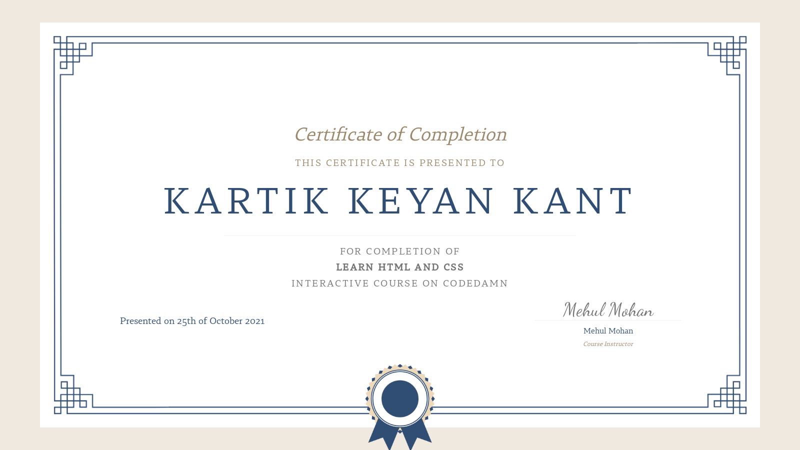 Kartik keyan kant's certification for Learn HTML and CSS [2023 Ready] | codedamn