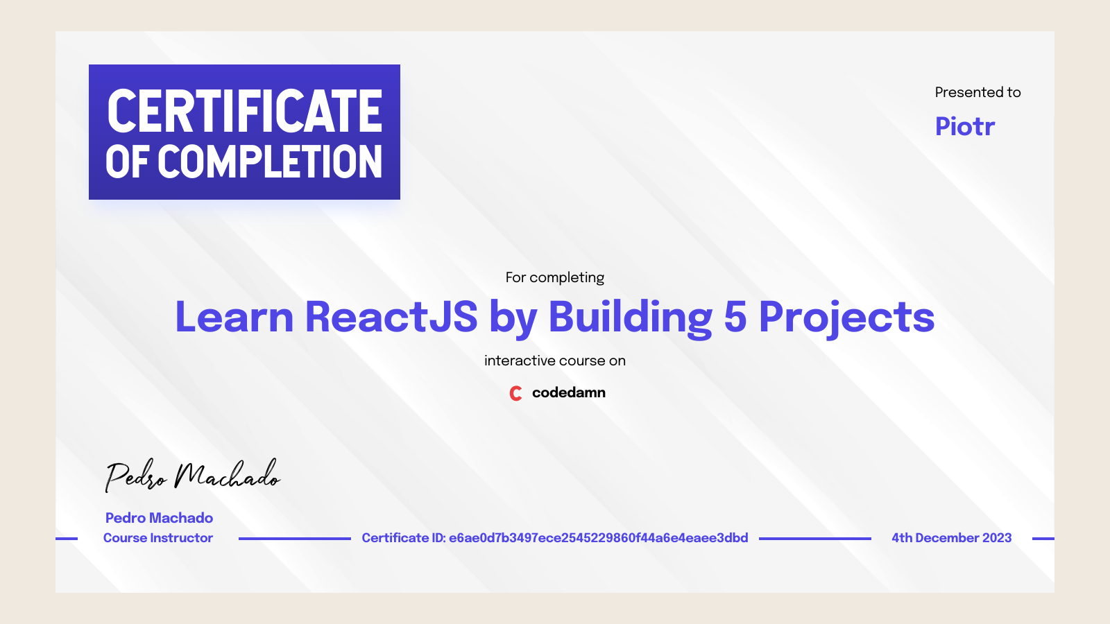 Piotr Fiuk's certification for Learn ReactJS by Building 5 Projects | codedamn