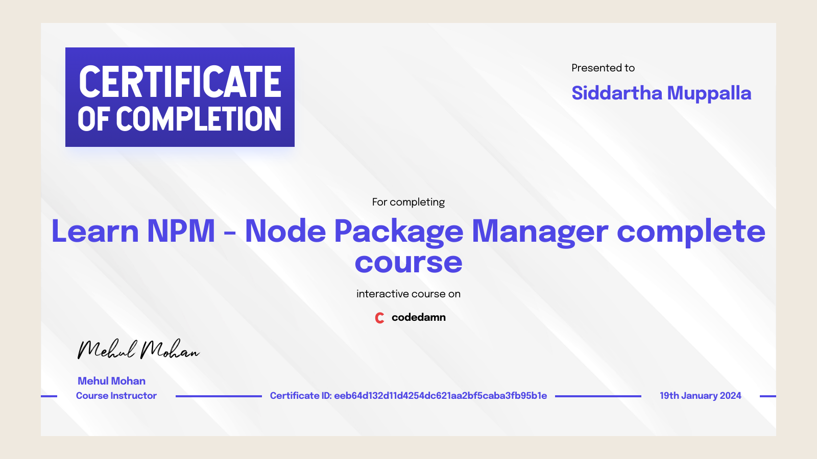 Siddartha Muppalla's certification for Learn NPM - Node Package Manager complete course | codedamn